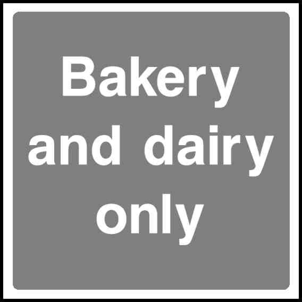 Bakery and dairy only
