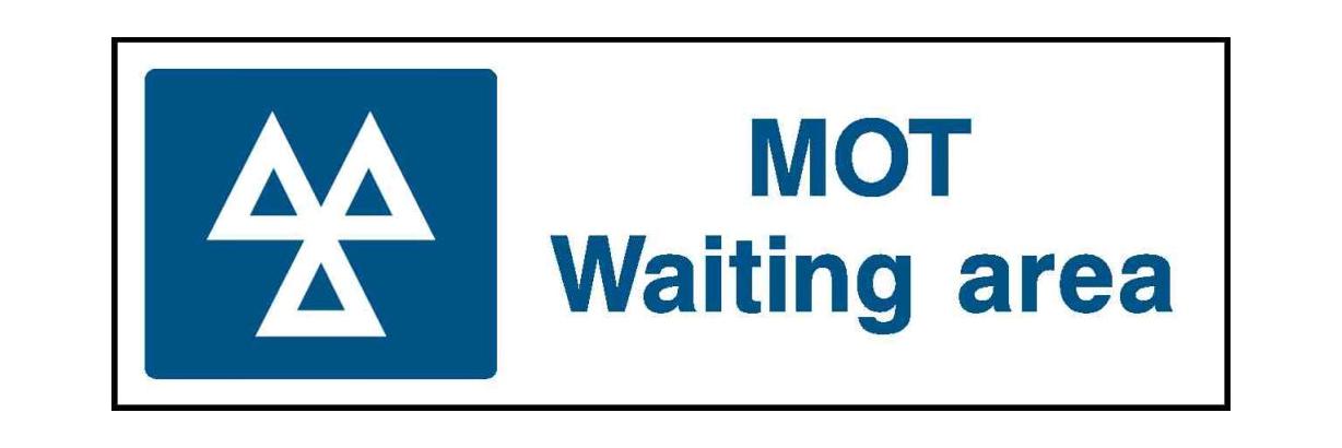 MOT Waiting area| Garage Safety Sign