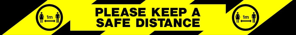 1m PLEASE KEEP A SAFE DISTANCE 1m| COVID, Size 1000x120 Safety Sign