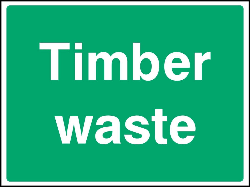Timber waste| Construction Safety Sign